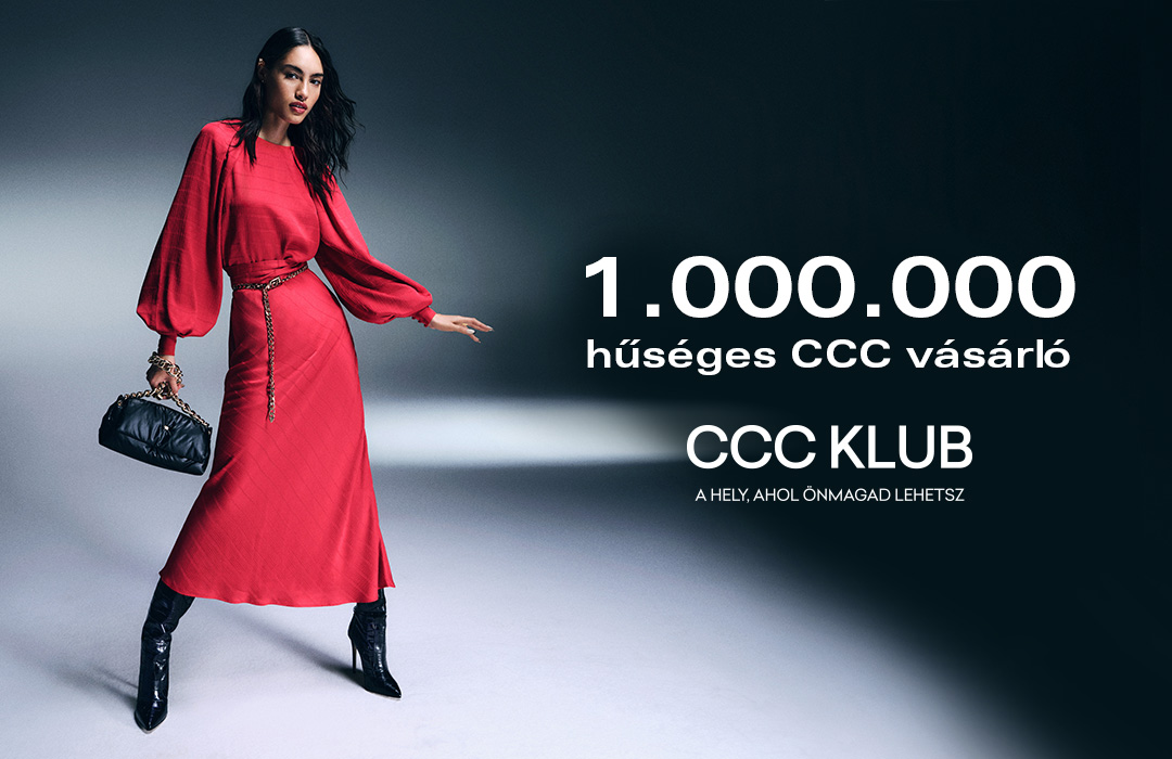 CCC Klub - A hely, ahol önmagad lehetsz: 1 millió hűséges vásárlóval ...
